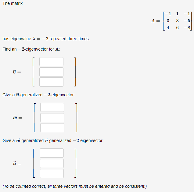 Solved The matrixA=[-11-133-546-8]has eigenvalue λ=-2 | Chegg.com