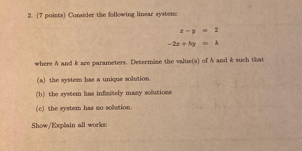 Solved 2. (7 points) Consider the following linear system: | Chegg.com