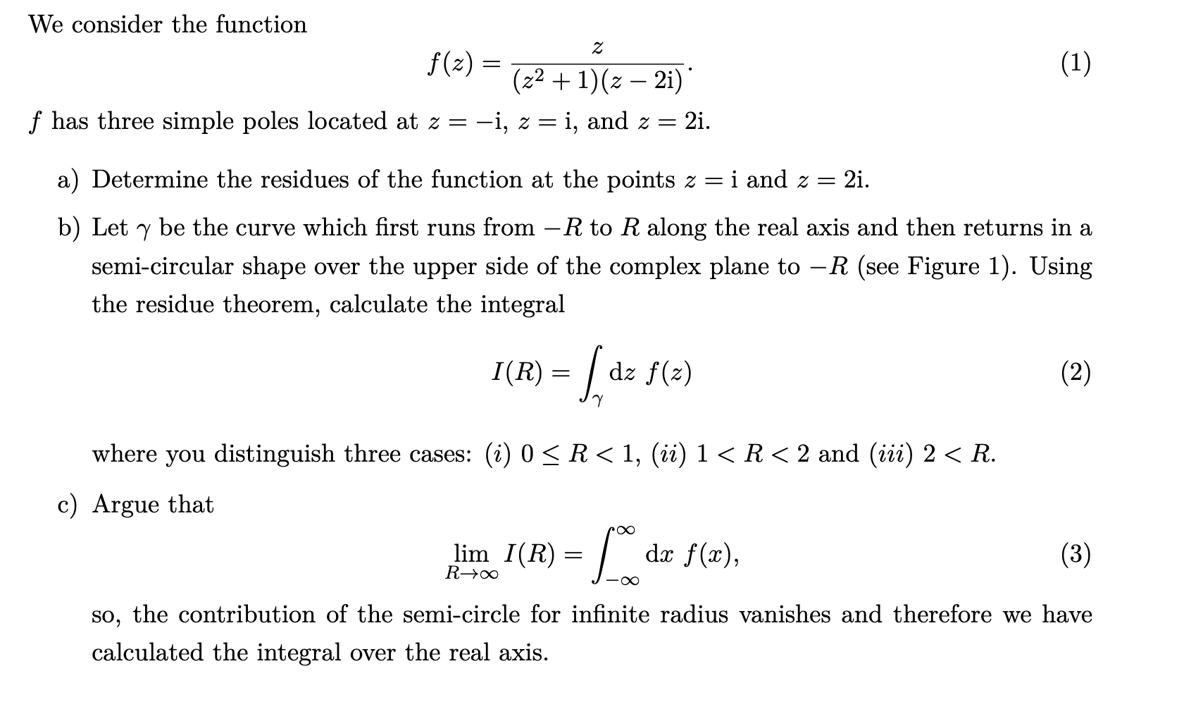 Solved We consider the function f(z)=(z2+1)(z−2i)z f has | Chegg.com