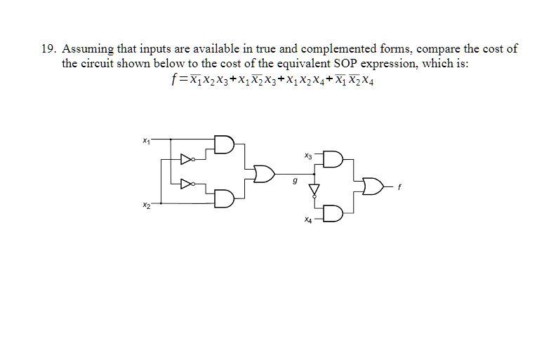 Solved 19. Assuming that inputs are available in true and | Chegg.com