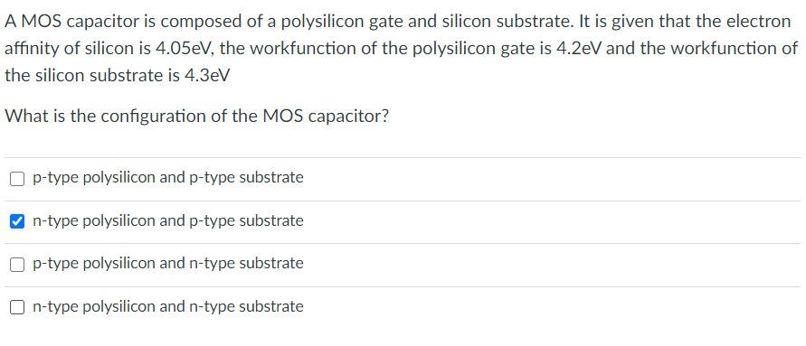 Solved A MOS capacitor is composed of a polysilicon gate and | Chegg.com