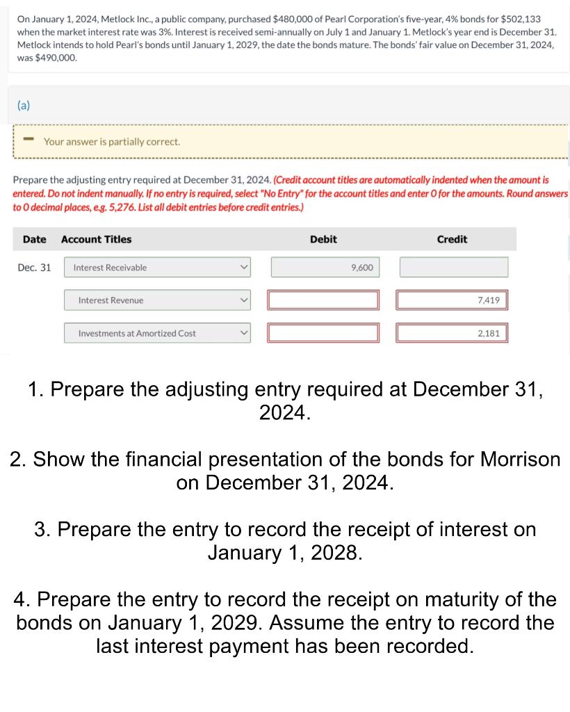 On January 1, 2024, Metlock Inc., a public company, | Chegg.com On January 1, 2024, Metlock Inc., a public company, | Chegg.com