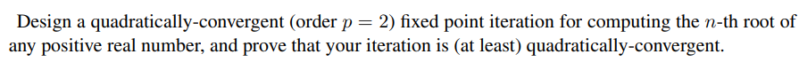 Solved Design a quadratically-convergent (order p=2 ) ﻿fixed | Chegg.com