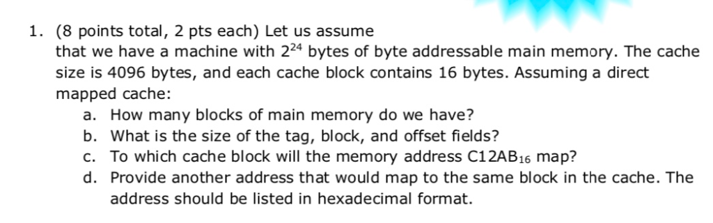 Solved Let us assume that we have a machine with 224 bytes | Chegg.com