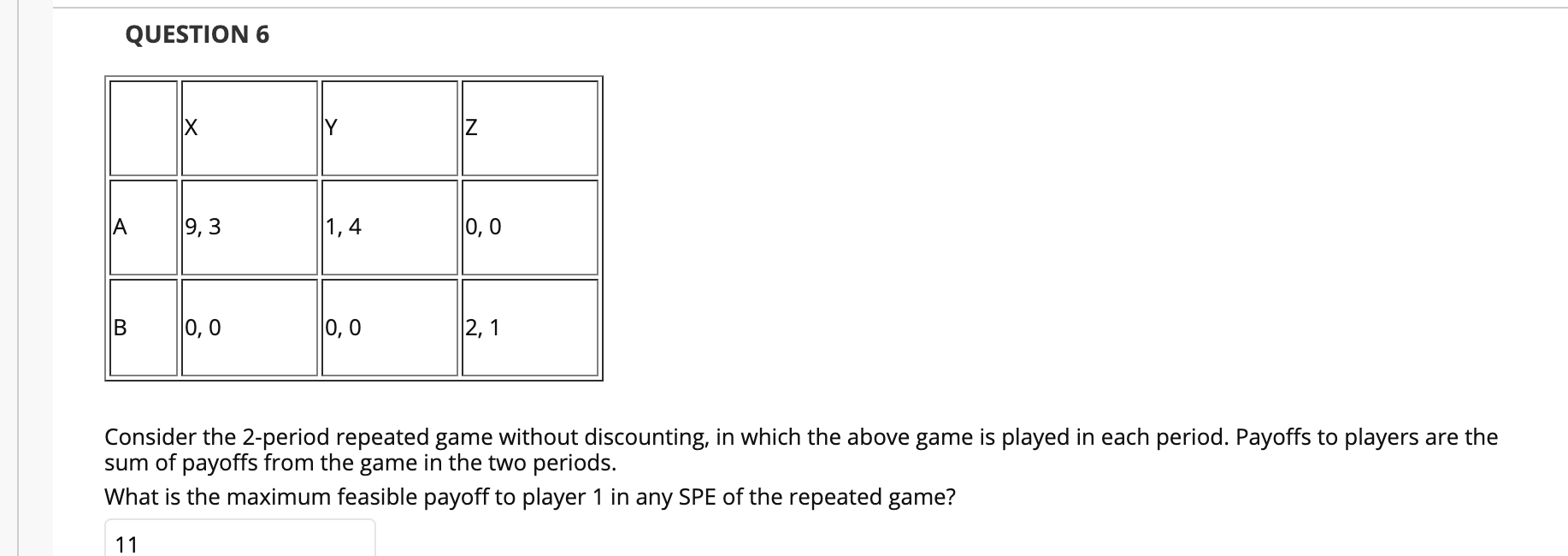 Solved onsider the 2-period repeated game without | Chegg.com
