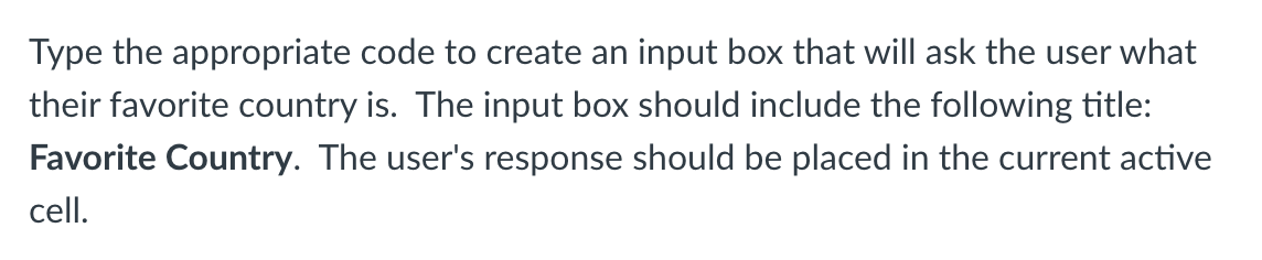 Type the appropriate code to create an input box that | Chegg.com