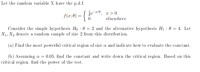 Solved Let the random variable X have the p.d.f. f(x;0) = { | Chegg.com