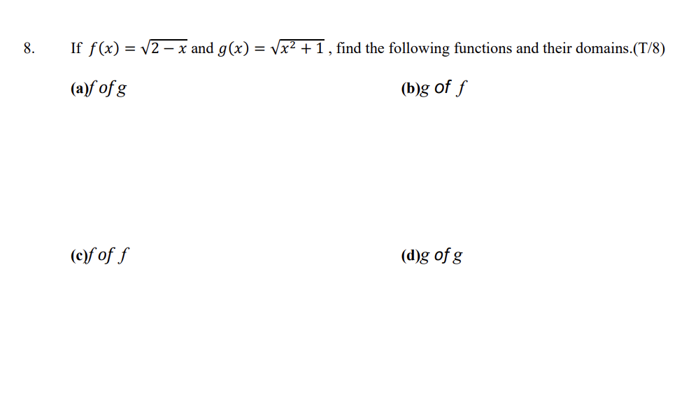 Solved 8. If f(x)=2−x and g(x)=x2+1, find the following | Chegg.com