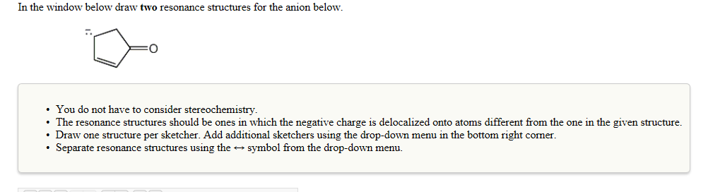 Solved In the window below draw two resonance structures for | Chegg.com