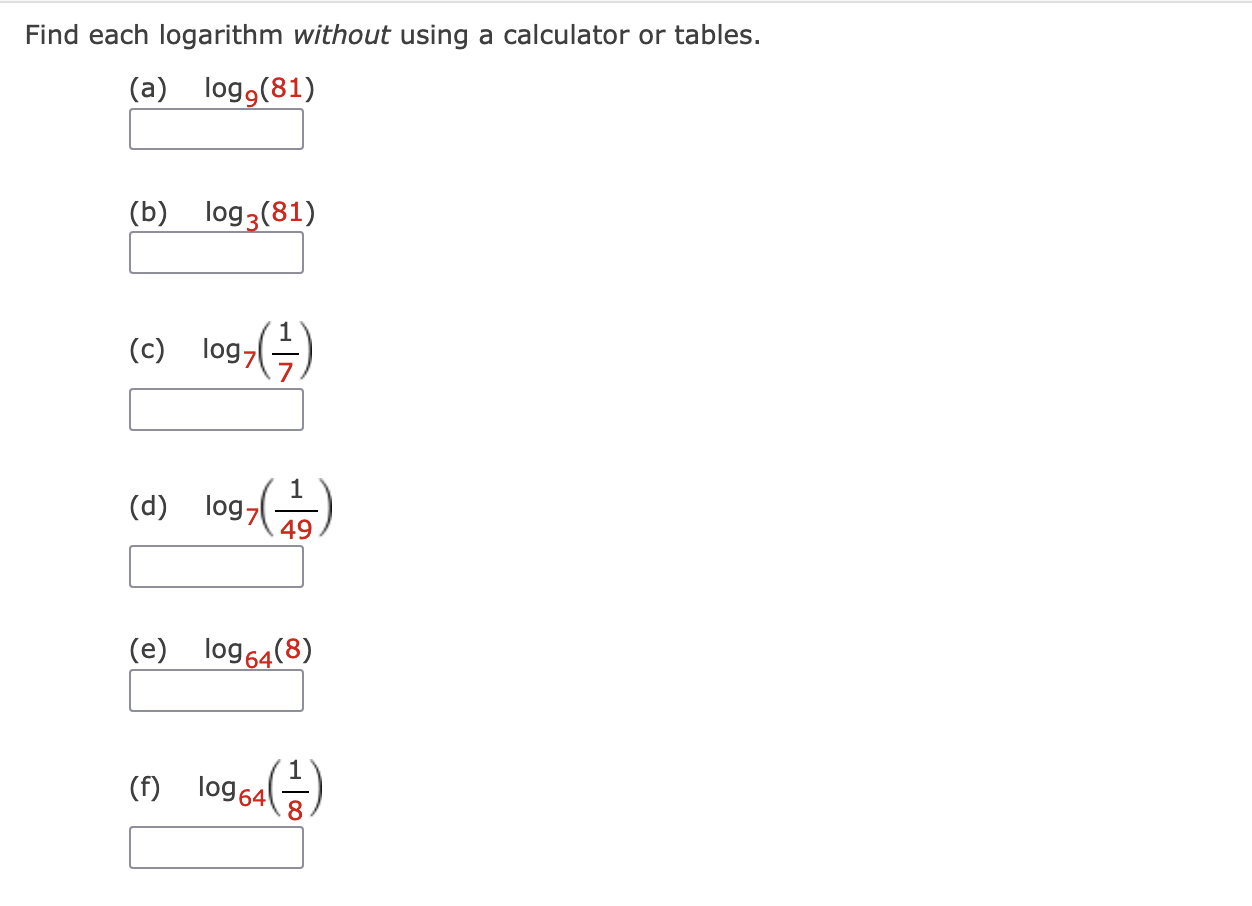 Solved Find each logarithm without using a calculator or | Chegg.com
