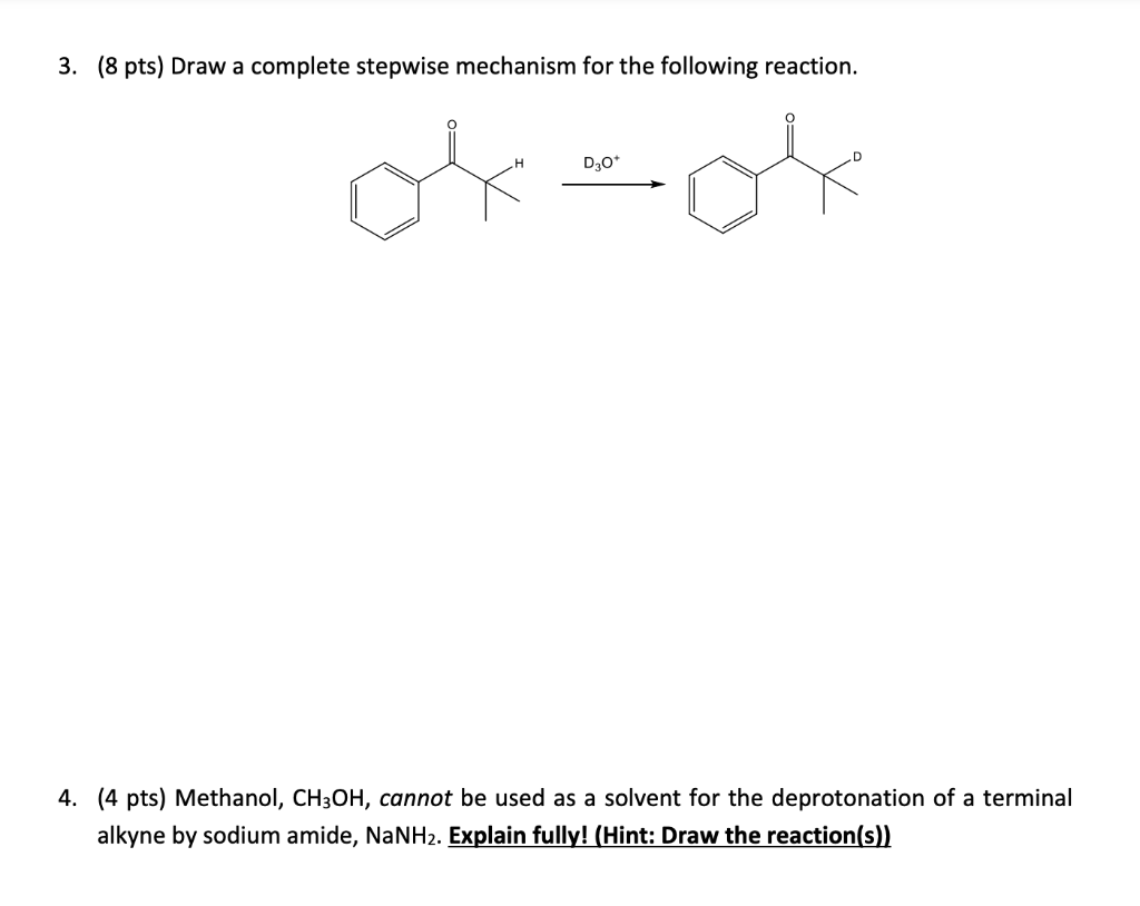 Solved 3. (8 pts) Draw a complete stepwise mechanism for the | Chegg.com