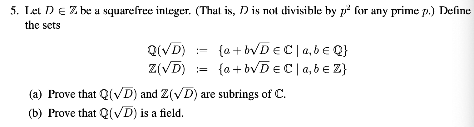 Solved 5. Let D∈Z be a squarefree integer. (That is, D is | Chegg.com