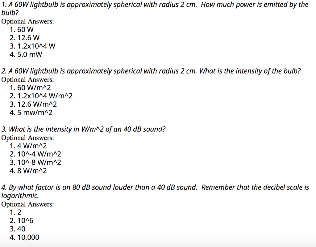 Solved 1. A 60W lightbulb is approximately spherical with | Chegg.com