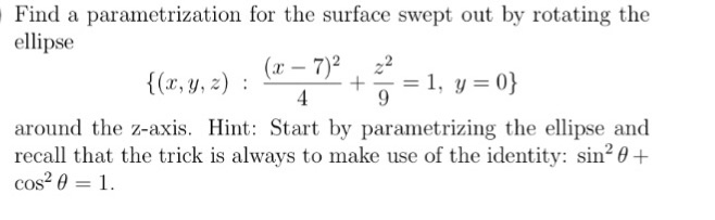 Solved Find a parametrization for the surface swept out by | Chegg.com