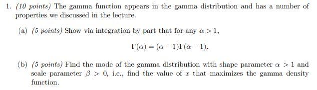 Solved 1. (10 points) The gamma function appears in the | Chegg.com