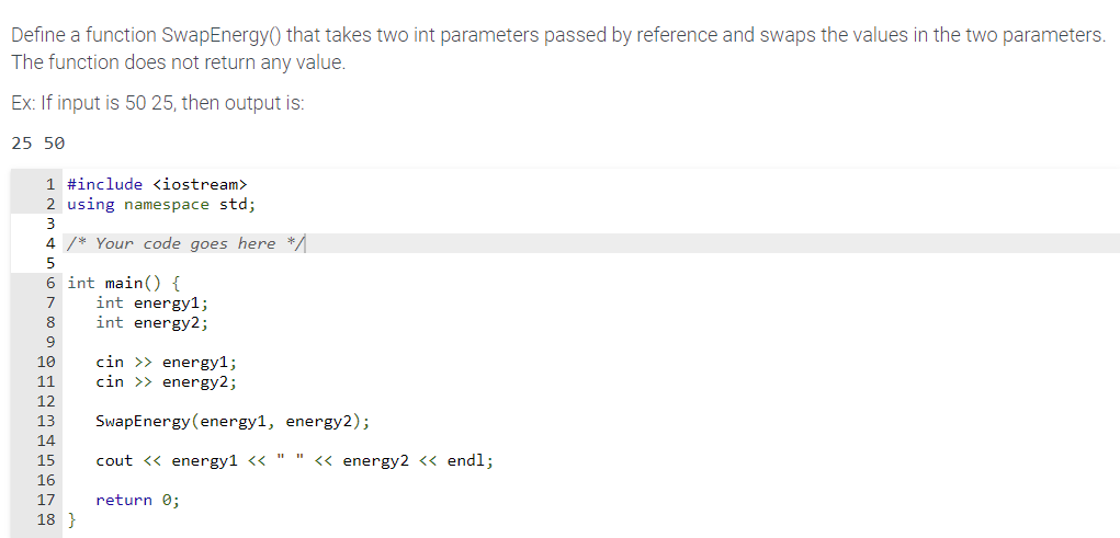 Solved In C++ format, Define a function SwapEnergy() that | Chegg.com