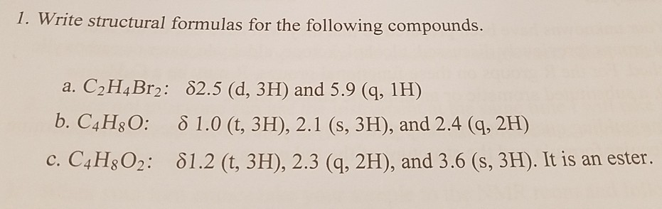 Solved 1. Write structural formulas for the following | Chegg.com