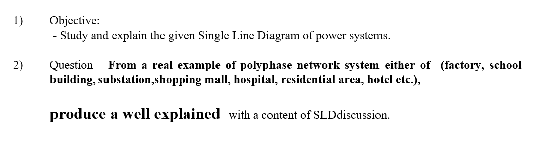 Solved 1) Objective: - Study and explain the given Single | Chegg.com