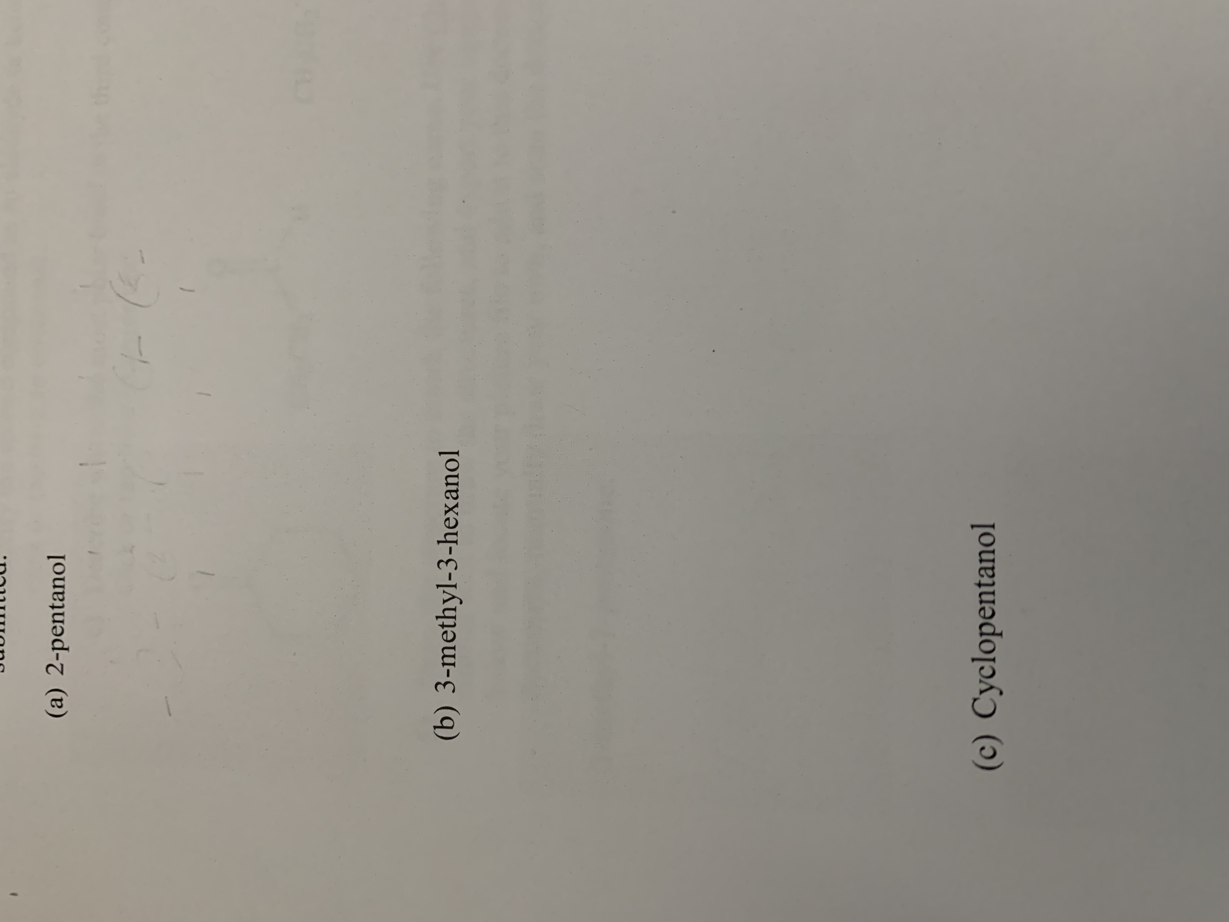 Solved (a) 2-pentanol(b) 3-methyl-3-hexanol(c) | Chegg.com
