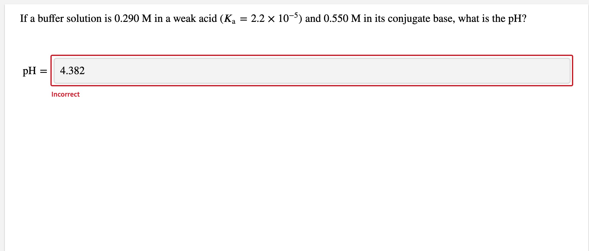 Solved If a buffer solution is 0.290 M in a weak acid (Ka = | Chegg.com