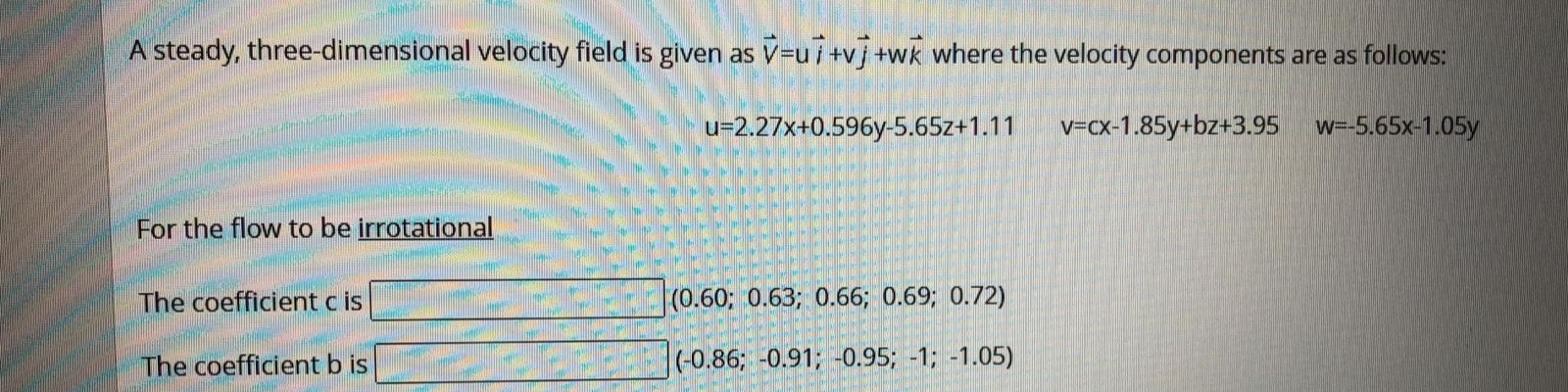 Solved A steady, three-dimensional velocity field is given | Chegg.com