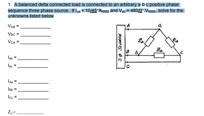 Solved 1. A balanced delta connected load is connected to an | Chegg.com