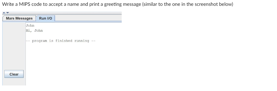 Solved Write a MIPS code to accept a name and print a | Chegg.com