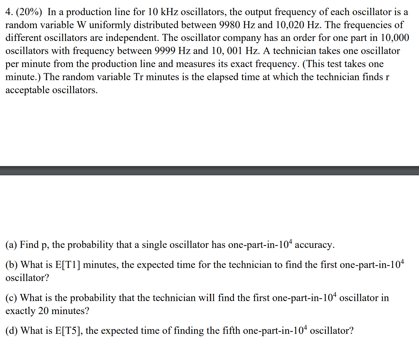 Solved In a production line for 10kHz ﻿oscillators, the | Chegg.com