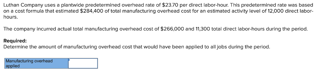 Solved Luthan Company uses a plantwide predetermined | Chegg.com