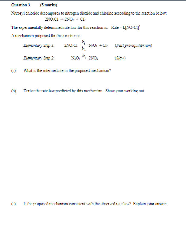 Solved Question 3. (5 marks) Nitrosyl chloride decomposes to | Chegg.com Solved Question 3. (5 marks) Nitrosyl chloride decomposes to | Chegg.com