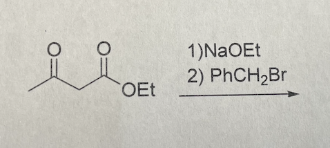 Solved 1) NaOEt 2) PhCH2Br | Chegg.com