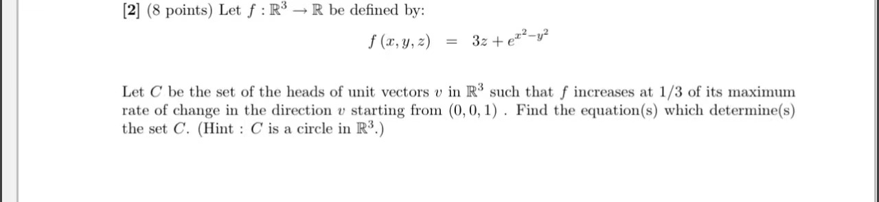 Solved [2] (8 points) Let f:R3→R be defined by: | Chegg.com