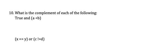 Solved 10. What is the complement of each of the following: | Chegg.com