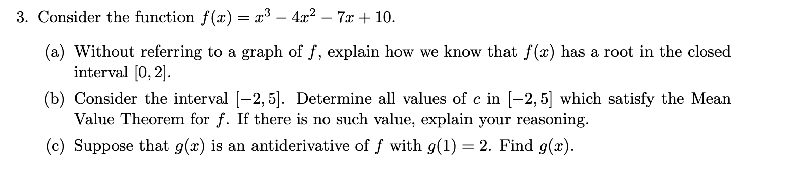 Solved Consider the function f(x)=x3-4x2-7x+10.(a) ﻿Without | Chegg.com