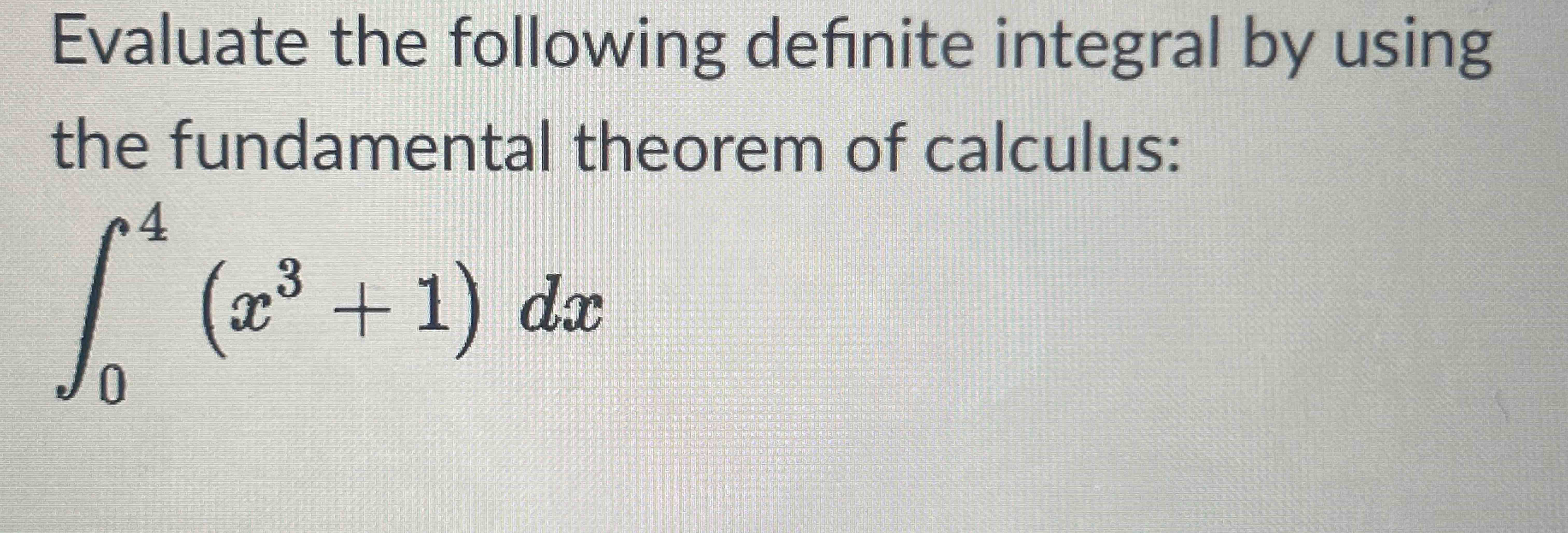 Solved Evaluate the following definite integral by usingthe | Chegg.com