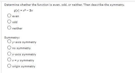 Solved Determine whether the function is even, odd, or | Chegg.com