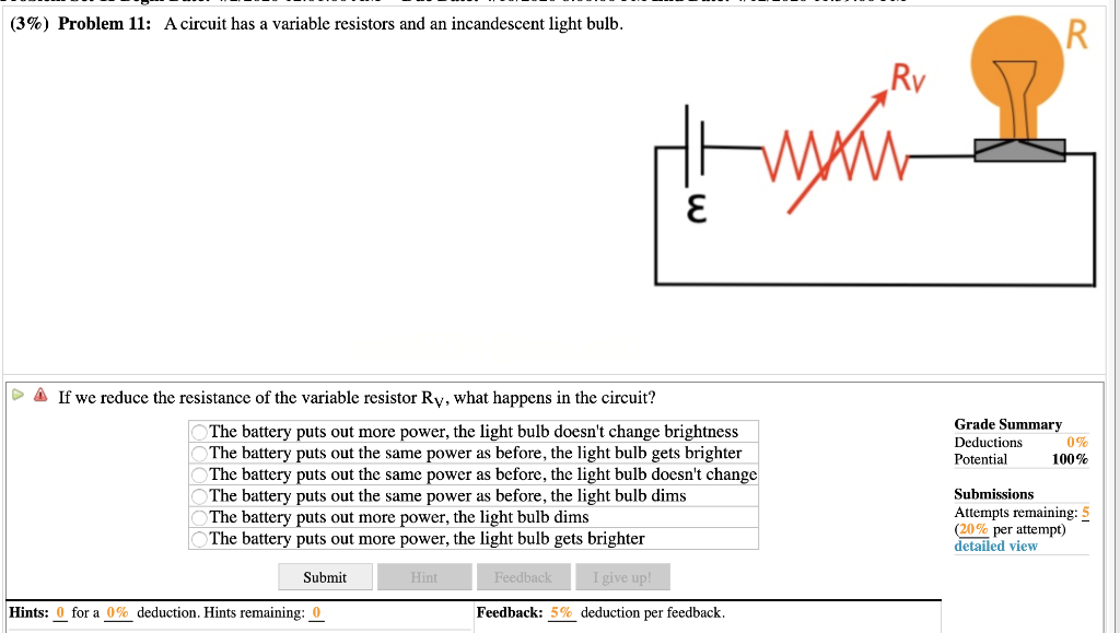 Solved (3%) Problem 11: A circuit has a variable resistors | Chegg.com