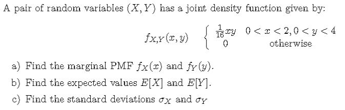 Solved A pair of random variables (X,Y) has a joint density | Chegg.com