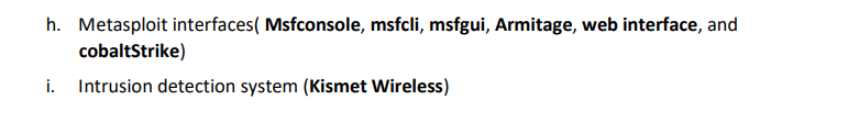 Solved h. Metasploit interfaces( Msfconsole, msfcli, msfgui, | Chegg.com