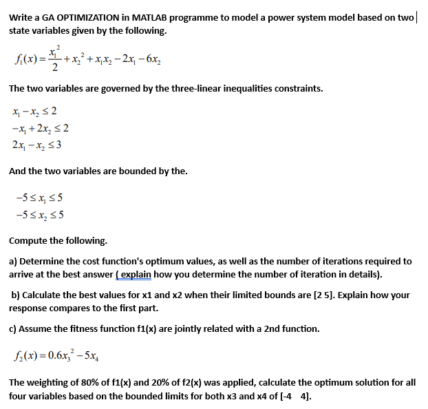 Solved Write a GA OPTIMIZATION in MATLAB programme to model | Chegg.com