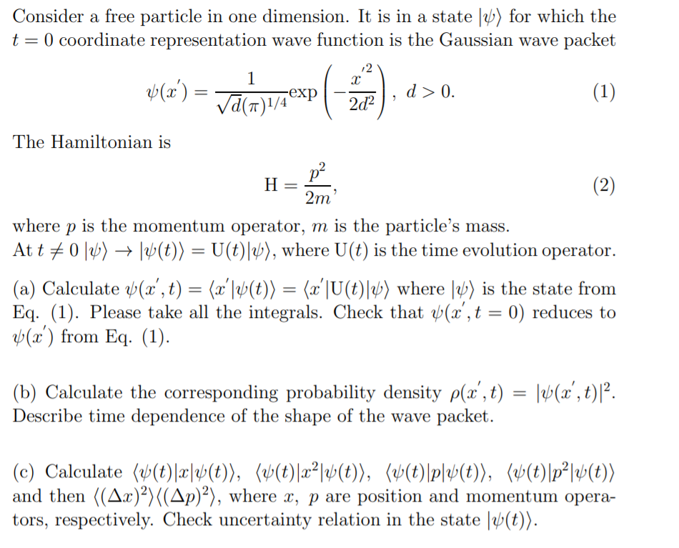 Solved Consider a free particle in one dimension. It is in a | Chegg.com