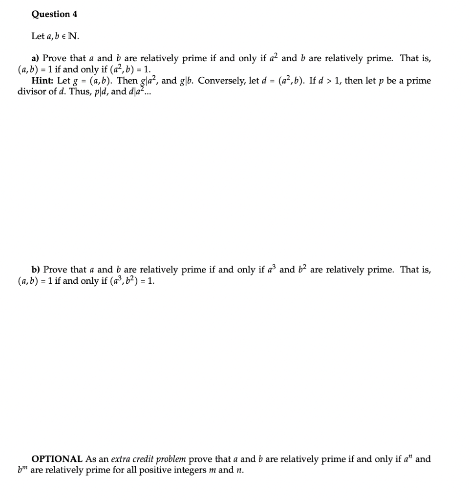 Solved Question 4 Let a, b eN. a) Prove that a and b are | Chegg.com