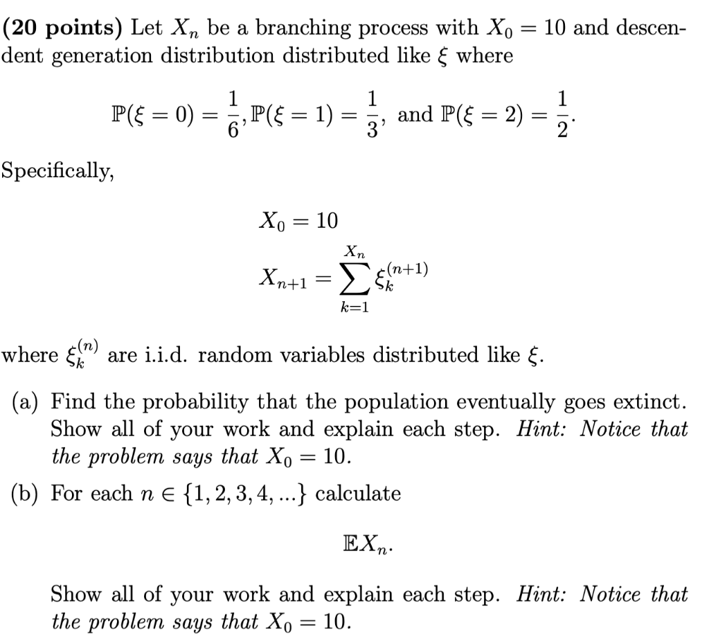 Solved (20 points) Let Xn be a branching process with Xo = | Chegg.com