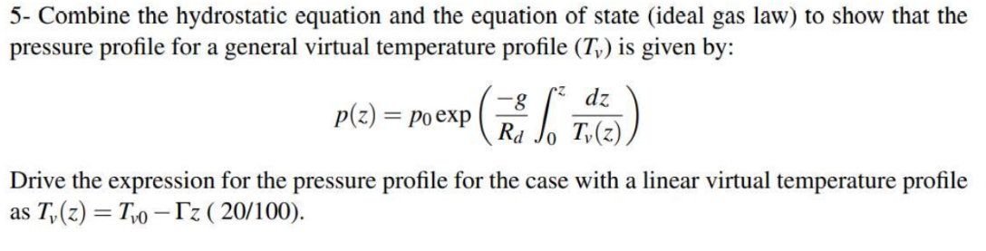 Solved 5- Combine the hydrostatic equation and the equation | Chegg.com