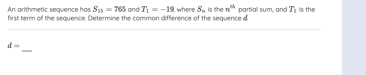 Solved th An arithmetic sequence has S15 = 765 and T1 = -19, | Chegg.com