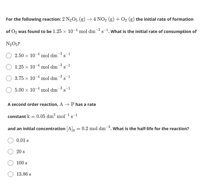 Solved For the following reaction: 2 N2O5 (g) 4NO2 (g) + O2 | Chegg.com