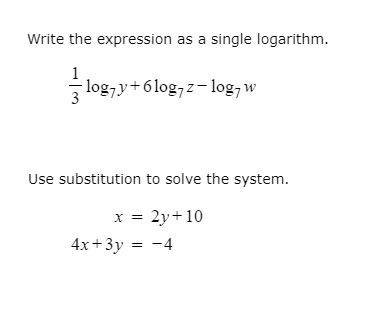 Solved Write the expression as a single logarithm. 1 -log, y | Chegg.com