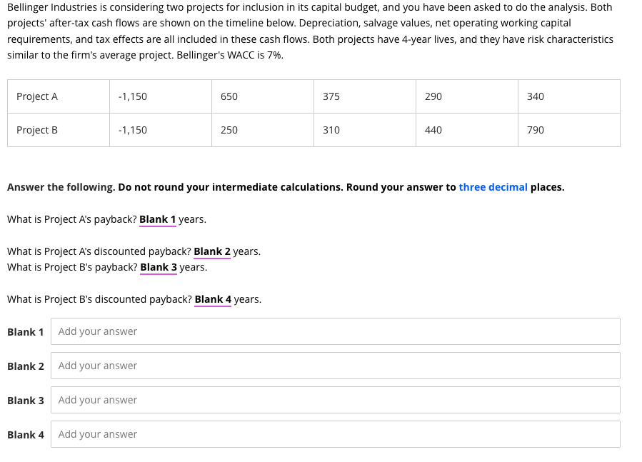 Solved Bellinger Industries is considering two projects for | Chegg.com