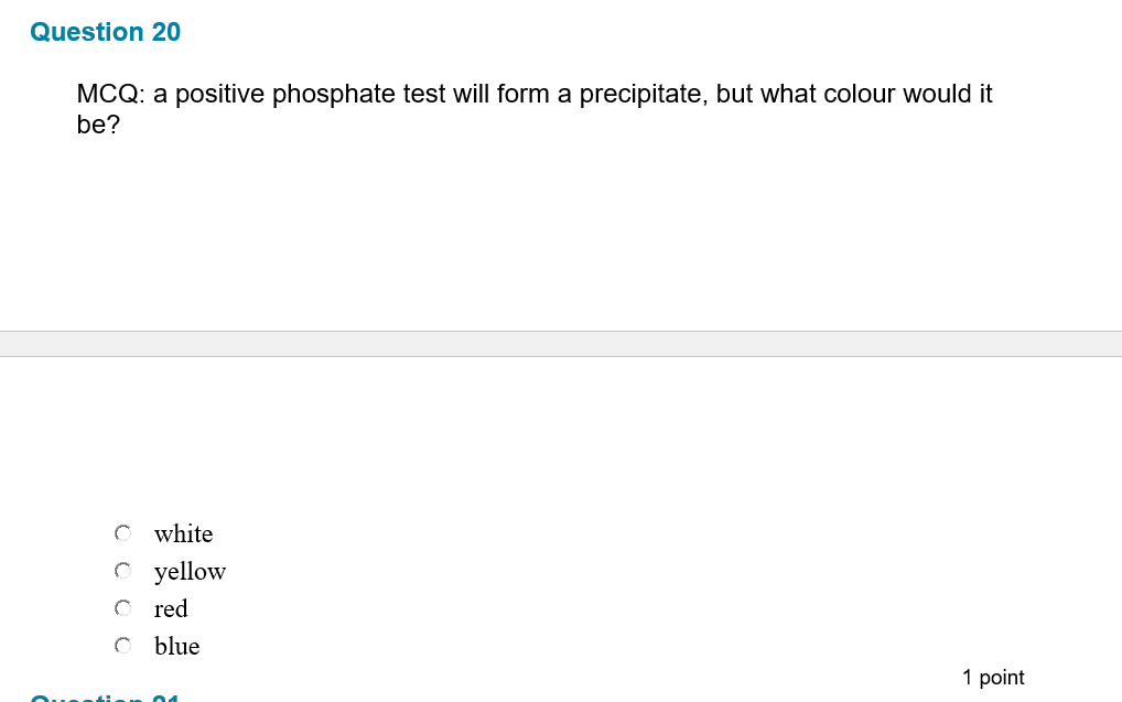 Solved Question 20 MCQ: a positive phosphate test will form | Chegg.com