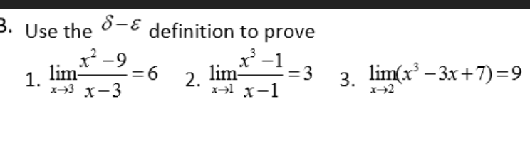 Solved 3. Use the 8-E definition to prove x? -9 x = 6 = 3 | Chegg.com